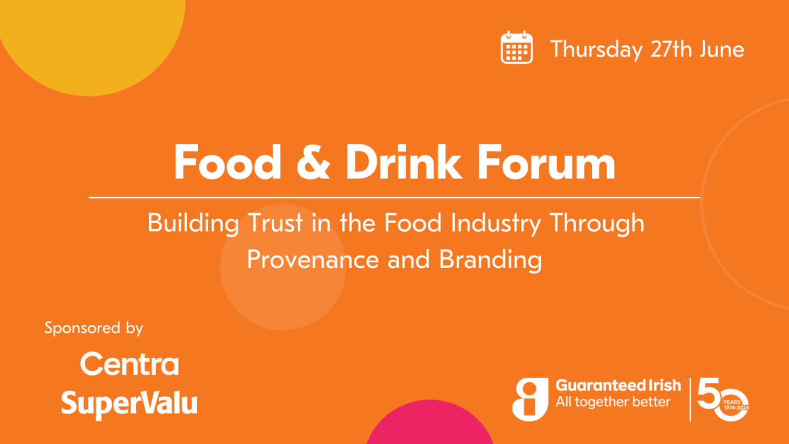 Guaranteed Irish Food & Drink Forum 2024 - Guaranteed Irish